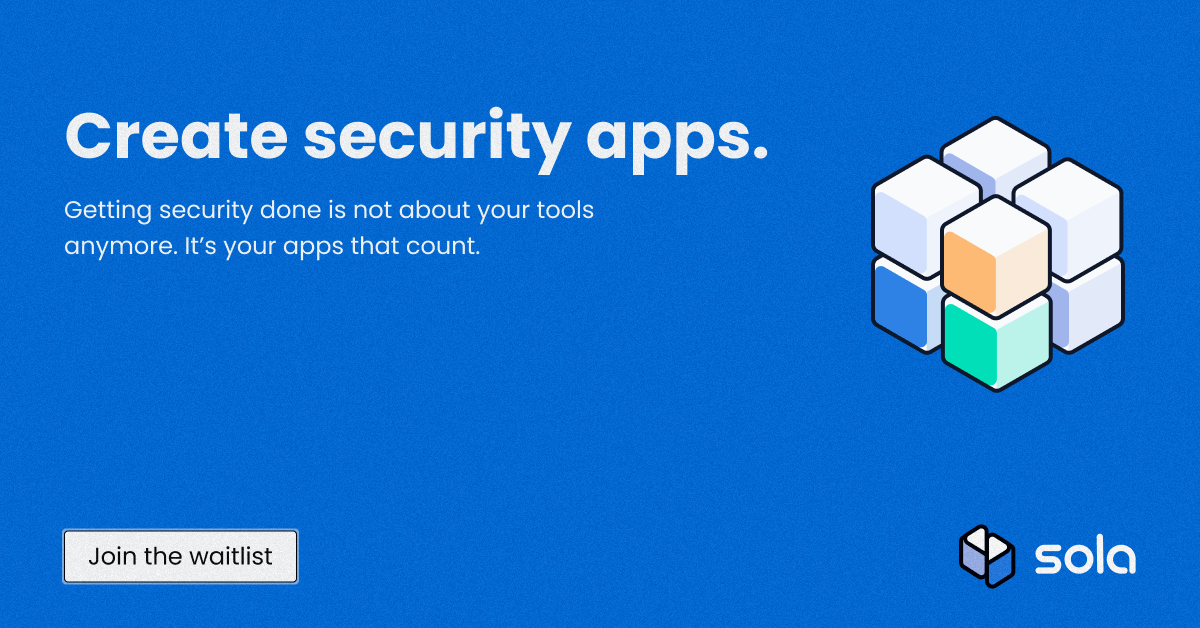 Build your security solution - Sola Security