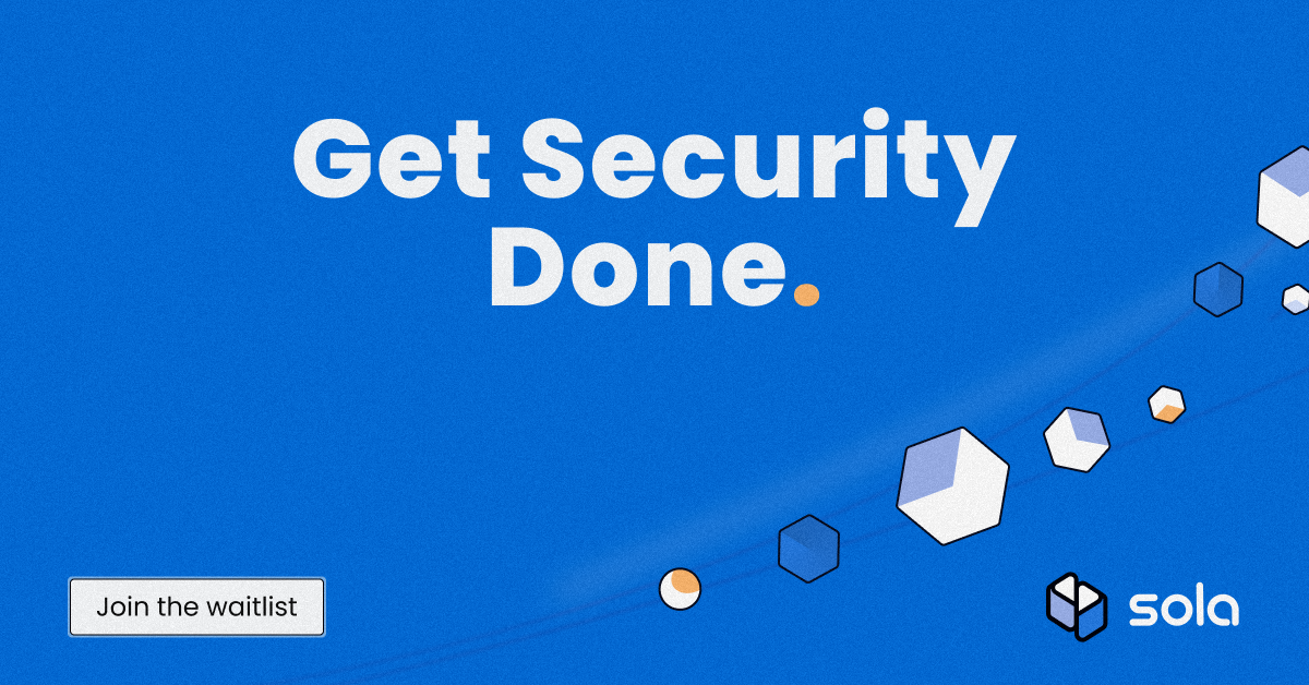 Build Your Security App - Sola Security