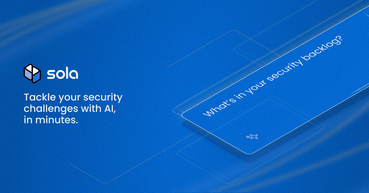 Sola Security | AI for cybersecurity | Create security apps