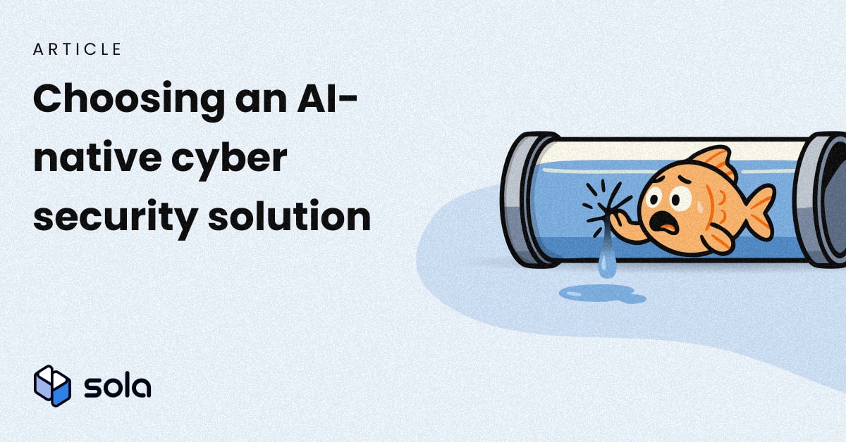 AI-native cybersecurity solution: Are GPTs and MCPs enough?- Sola Security